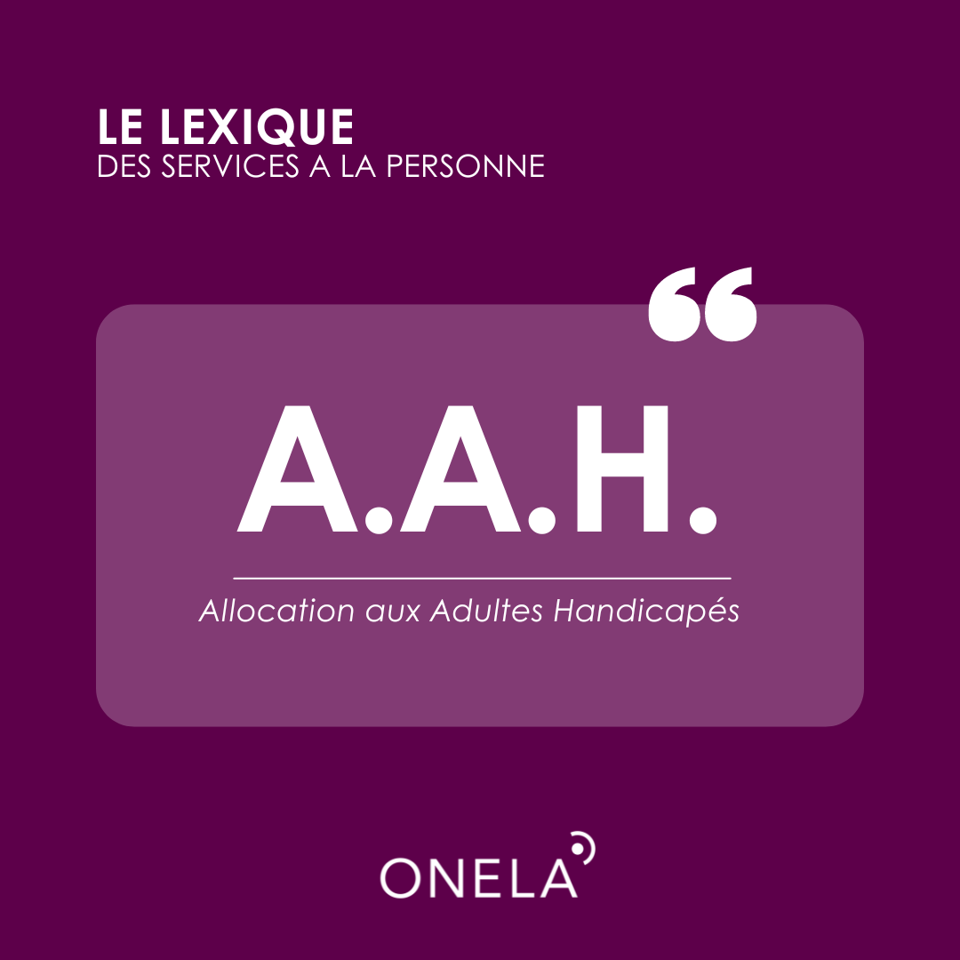 ONELA - AAH (Allocation aux Adultes Handicapés)