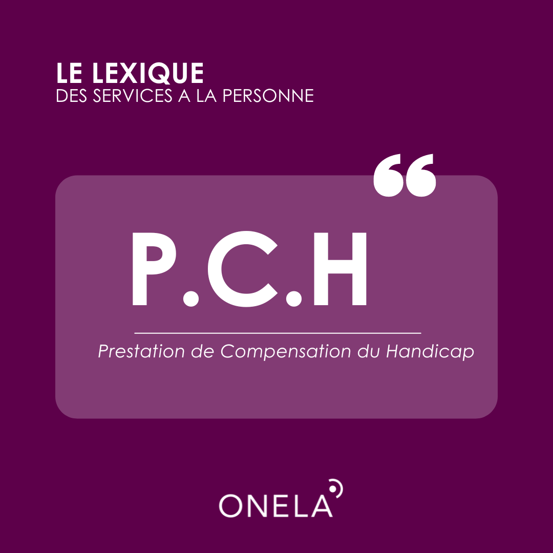 ONELA - La PCH (Prestation de Compensation du Handicap)
